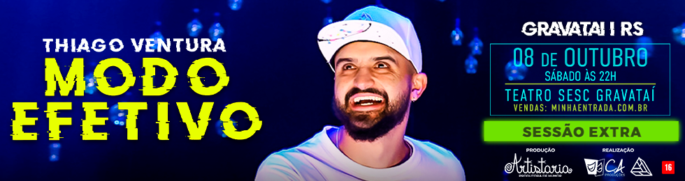 SESSÃO EXTRA / THIAGO VENTURA EM: MODO EFETIVO - Minha Entrada