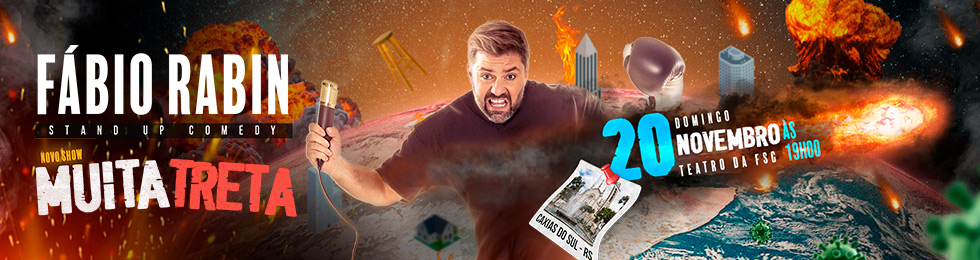 FÁBIO RABIN EM NOVO SHOW: MUITA TRETA / STAND UP COMEDY - Minha Entrada