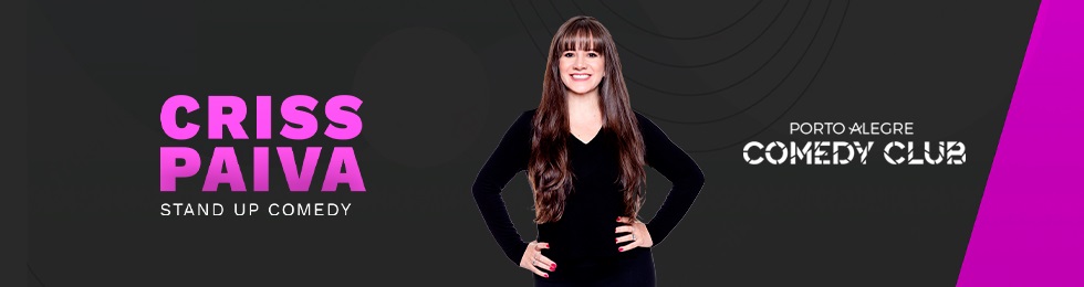 CRIS PAIVA / STAND UP COMEDY - Minha Entrada