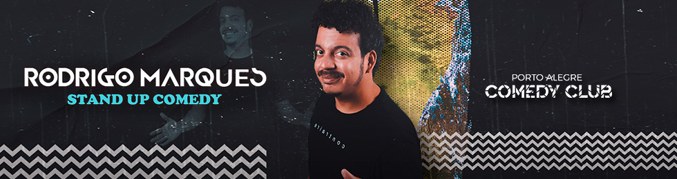 SESSAO EXTRA / RODRIGO MARQUES / STAND UP COMEDY - Minha Entrada