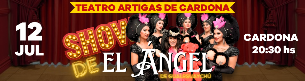 EL SHOW DEL ÁNGEL - CARDONA - El Foco Producciones